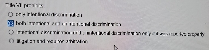 Solved Title VII prohibits:only intentional | Chegg.com