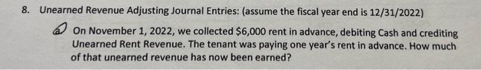 Solved 8. Unearned Revenue Adjusting Journal Entries: | Chegg.com