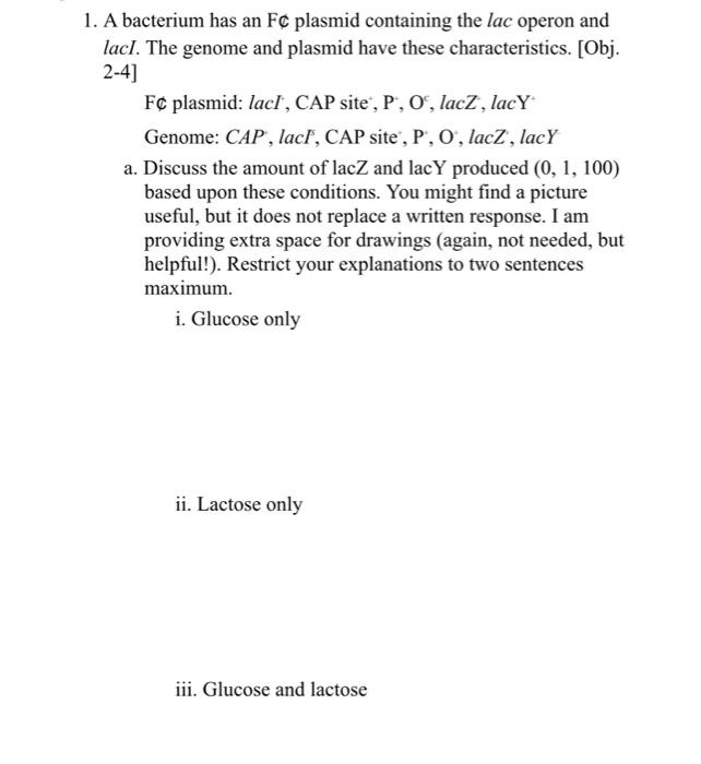 Solved A bacterium has an FC plasmid containing the lac | Chegg.com