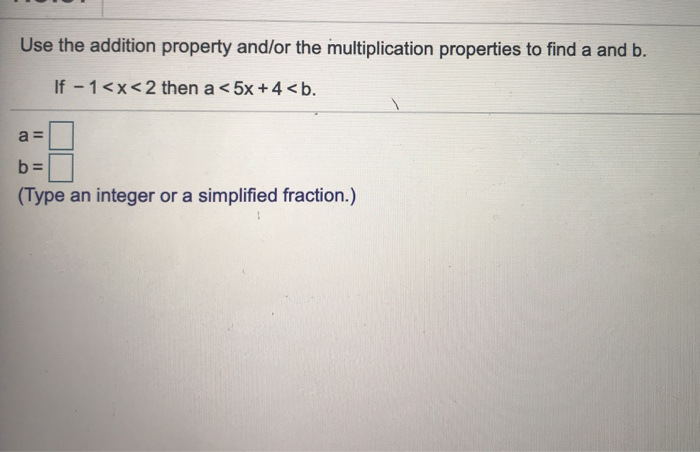 Solved Use the addition property and/or the multiplication | Chegg.com