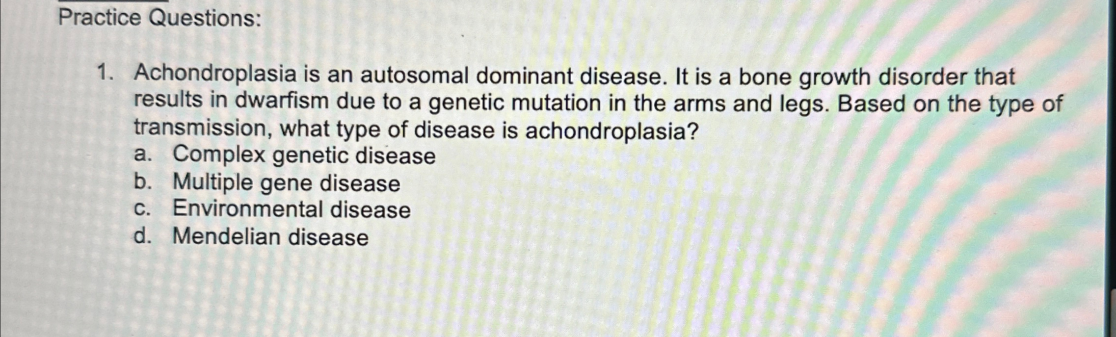 Solved Practice Questions:Achondroplasia is an autosomal | Chegg.com