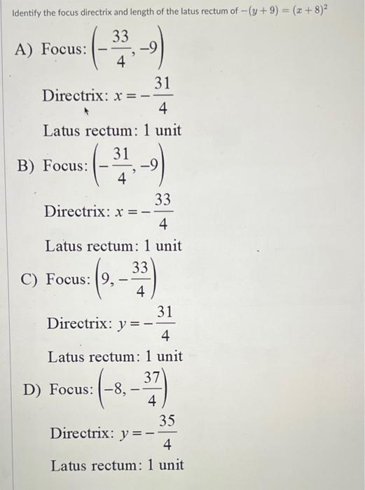 Solved Identify the focus directrix and length of the latus | Chegg.com