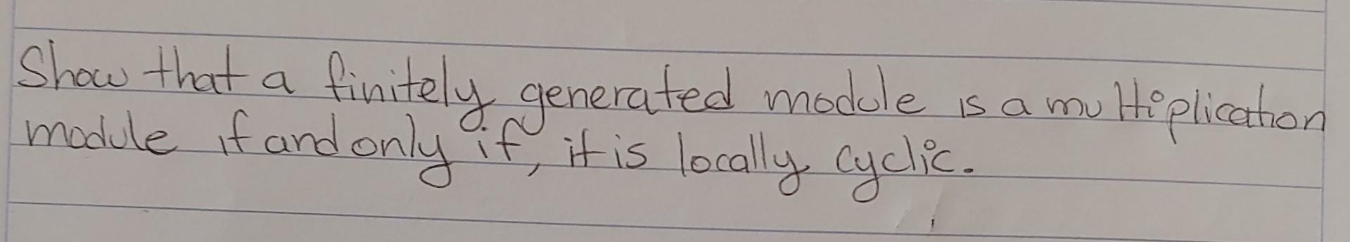 Solved Show that a finitely generated module sam mu | Chegg.com