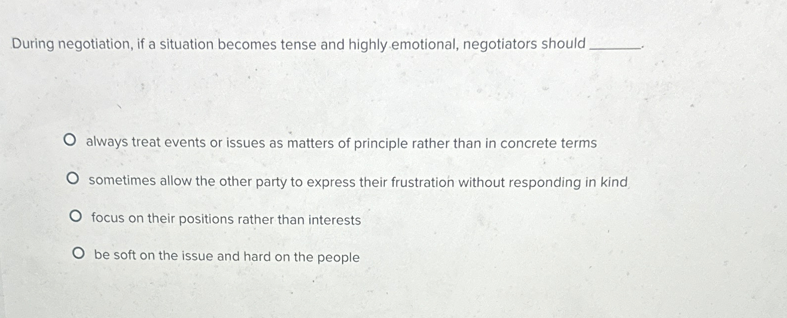 Solved During negotiation, if a situation becomes tense and | Chegg.com