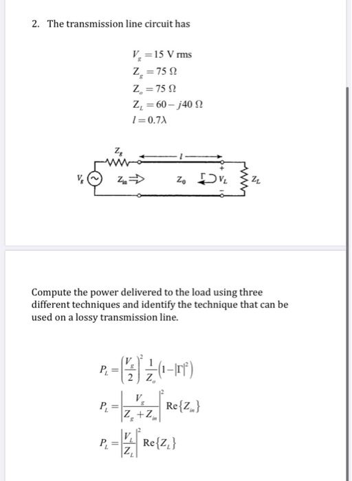 Solved 2. The transmission line circuit has V. = 15 V rms z | Chegg.com