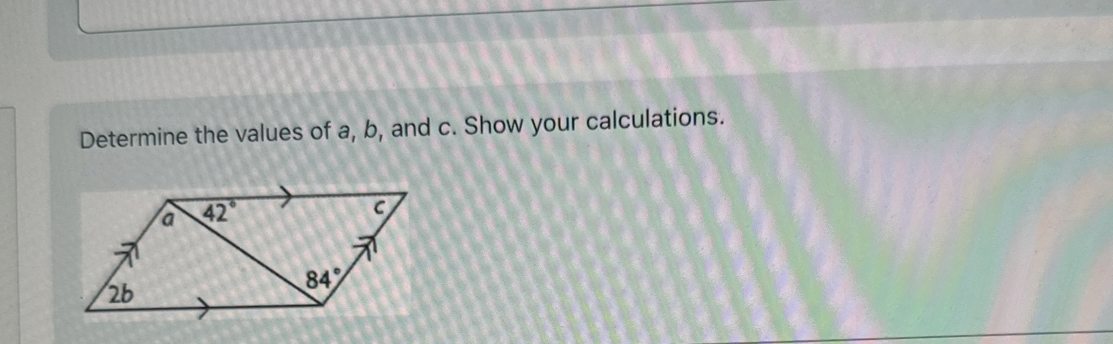Solved Determine the values of a,b, ﻿and c. ﻿Show your | Chegg.com