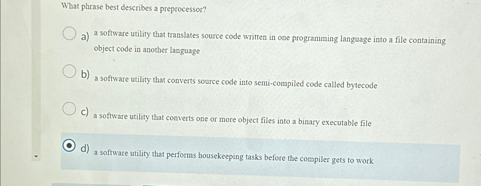 Solved What phrase best describes a preprocessor?a) ﻿a | Chegg.com