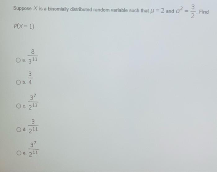 Solved Suppose X Is A Binomially Distributed Random Variable 4731