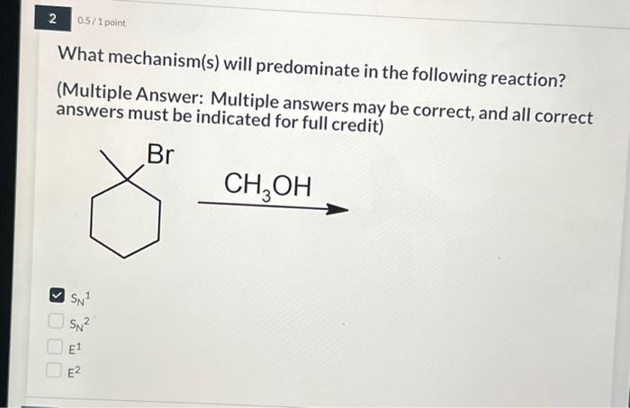 Solved What mechanism(s) will predominate in the following | Chegg.com