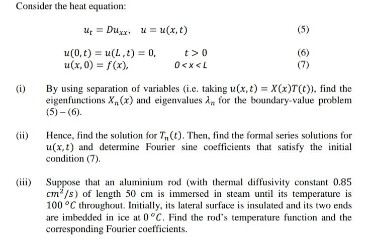 Solved Consider the heat equation:)=(x(x)T(t) | Chegg.com