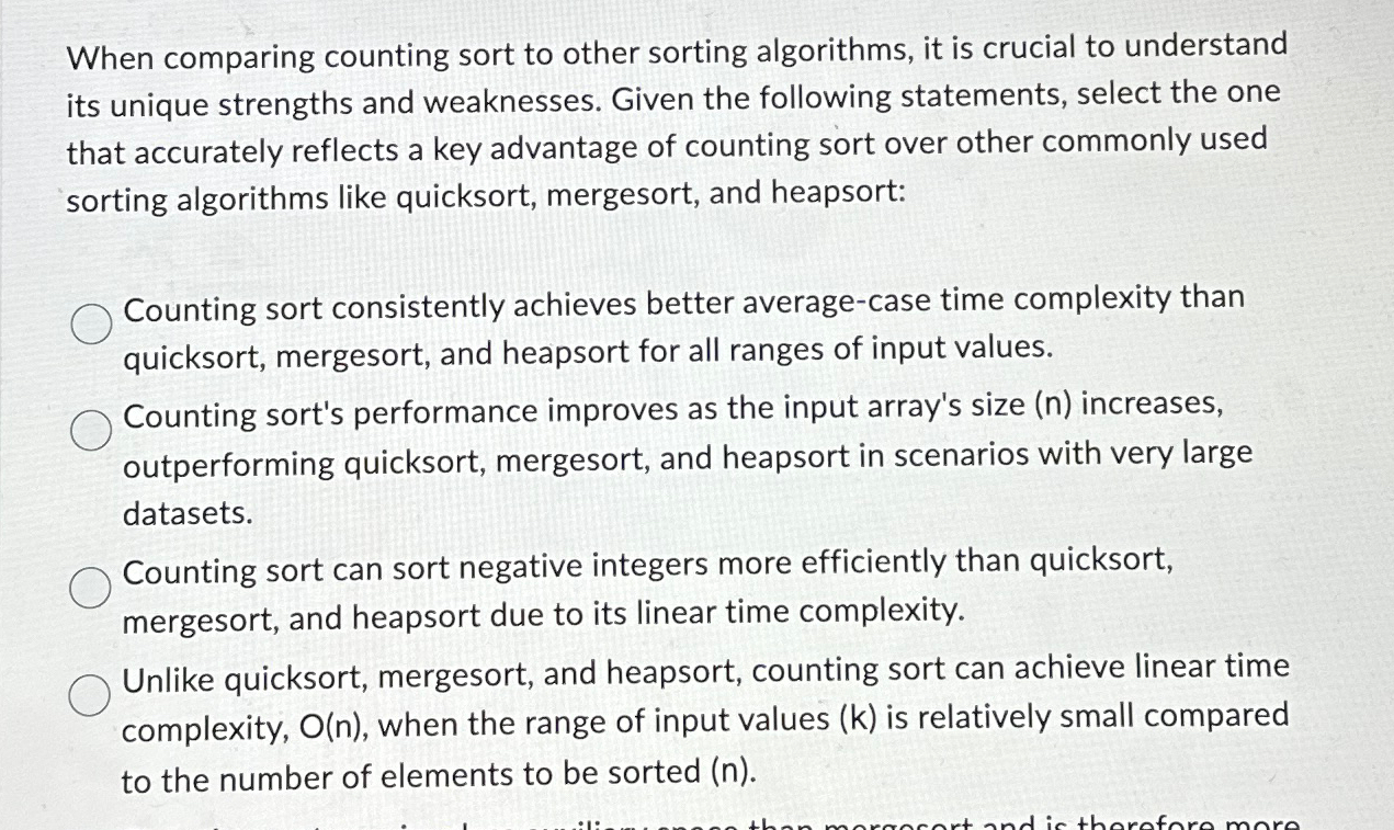 Solved When comparing counting sort to other sorting | Chegg.com