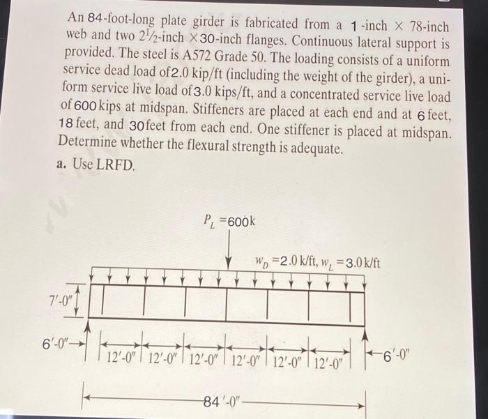 Solved An 84-foot-long plate girder is fabricated from a 1 | Chegg.com