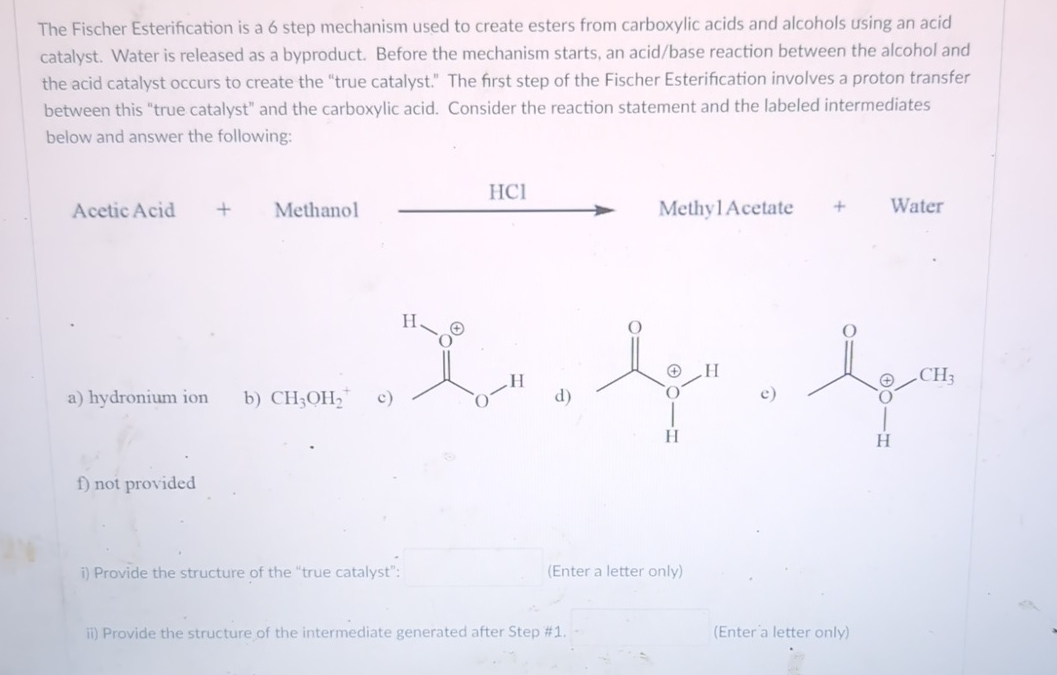 Solved The Fischer Esterification is a 6 ﻿step mechanism | Chegg.com