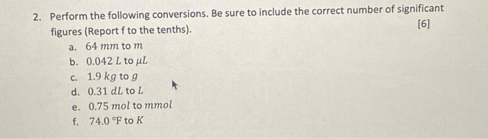 Solved 2. Perform the following conversions. Be sure to | Chegg.com