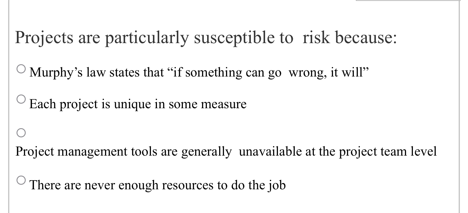 Solved Projects are particularly susceptible to risk | Chegg.com