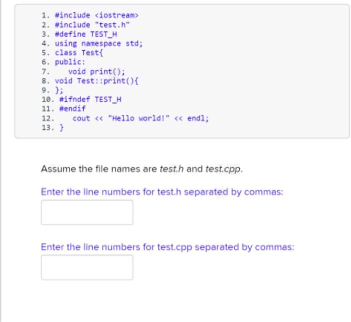 Solved 1. Winclude 2. #include "test.h" 3. #define TEST_H | Chegg.com