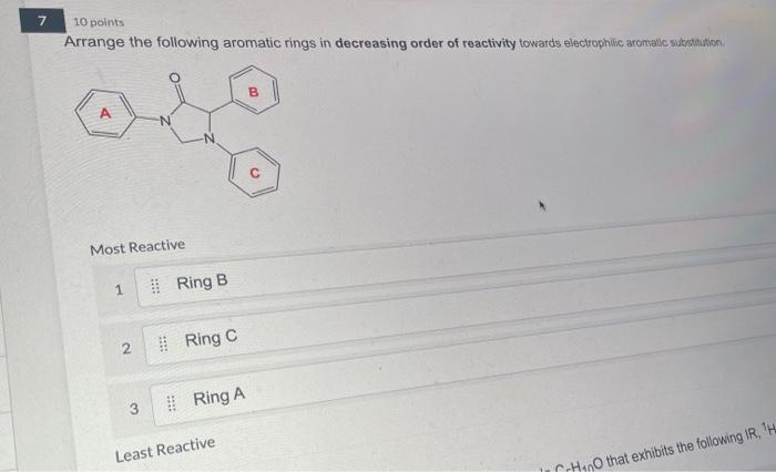 Solved 7 10 points Arrange the following aromatic rings in | Chegg.com