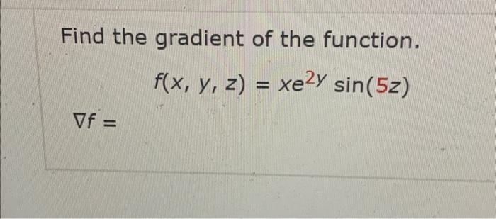 Solved Find the gradient of the function. | Chegg.com