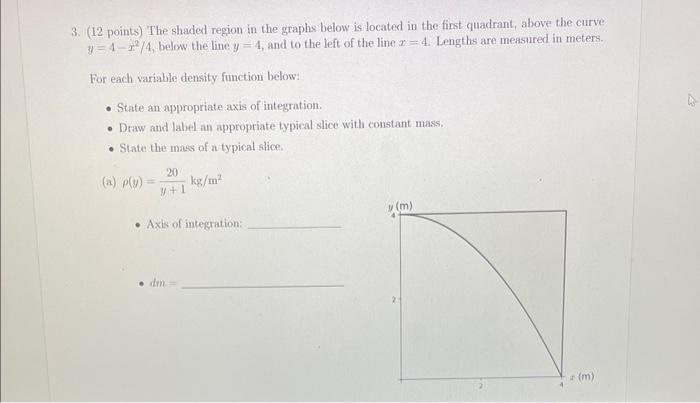 Solved 3. (12 points) The shaded region in the graphs below | Chegg.com