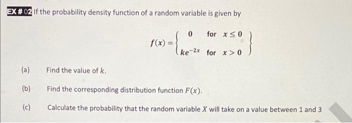 Solved EX #02 If the probability density function of a | Chegg.com