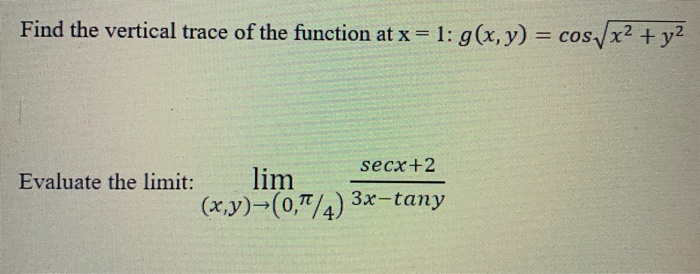 Solved Find the vertical trace of the function at x = 1: | Chegg.com