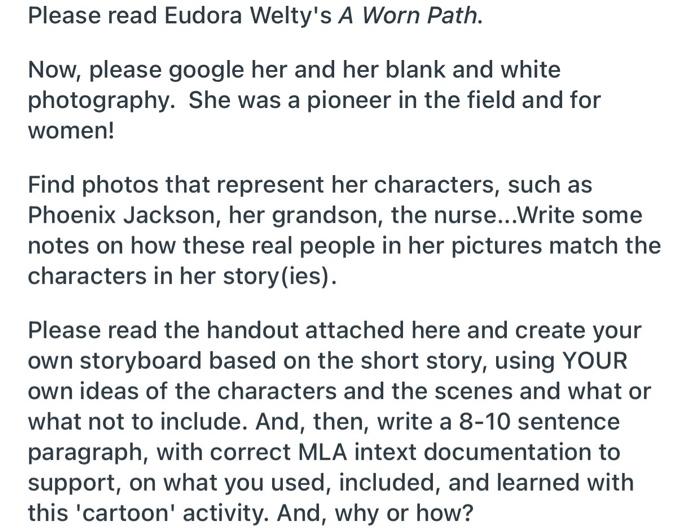 Please read Eudora Welty's A Worn Path. Now, please | Chegg.com