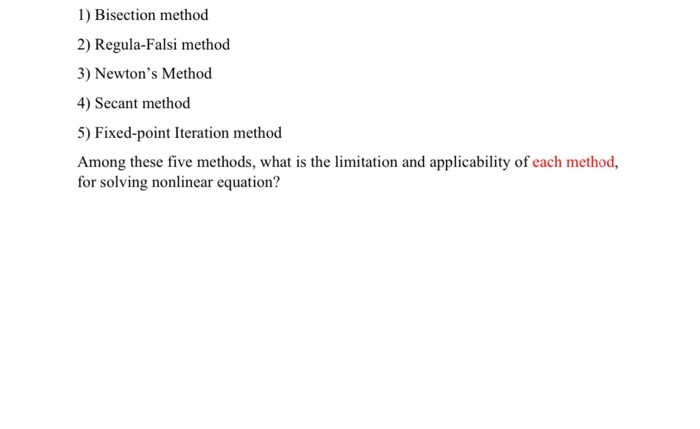 Solved 1) Bisection method 2) Regula-Falsi method 3) | Chegg.com