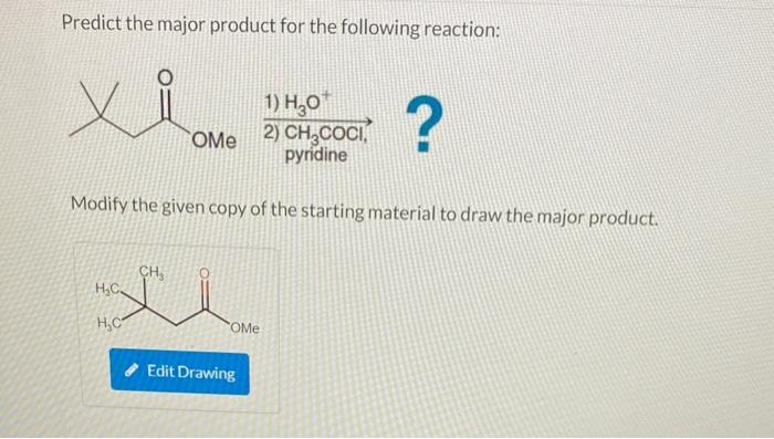 Solved Predict the major product for the following reaction: | Chegg.com
