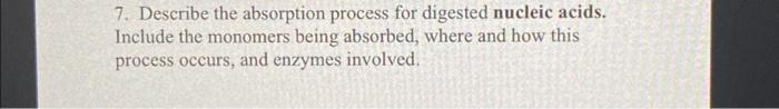 Solved 7. Describe the absorption process for digested | Chegg.com