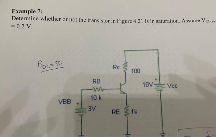 [Solved]: Example 7: Determine whether or not the transistor
