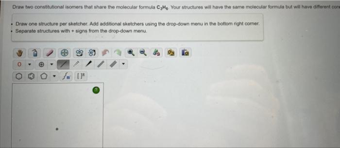 Solved Draw one structure per sketcher. Add additional | Chegg.com