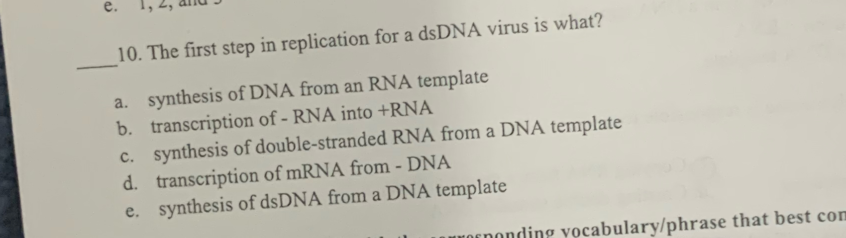 Solved 0 . ﻿The first step in replication for a dsDNA virus | Chegg.com