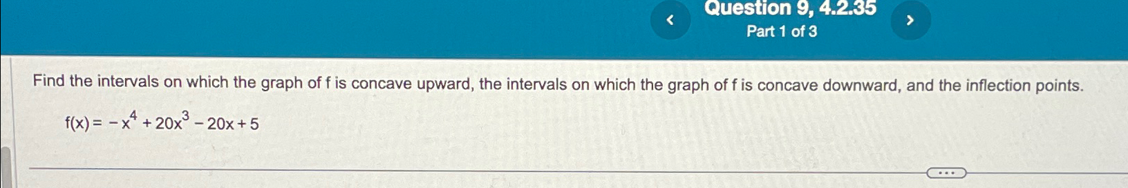 Solved Question 9, 4.2.35Part 1 ﻿of 3Find the intervals on | Chegg.com