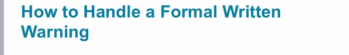 Solved How to Handle a Formal Written Warning | Chegg.com