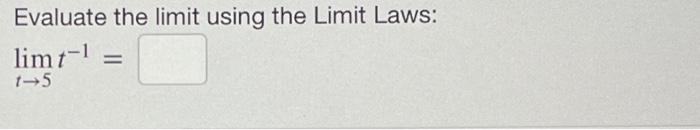 Solved Evaluate the limit. (Use symbolic notation and | Chegg.com