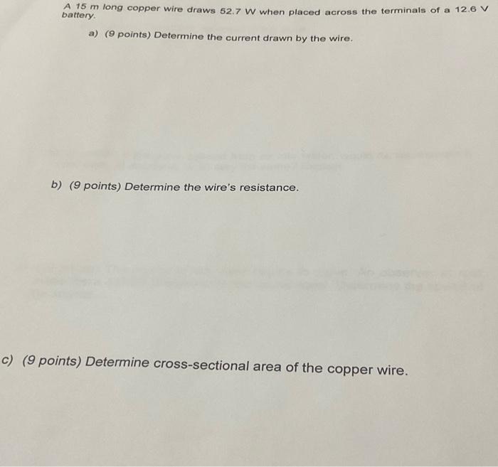 Solved A 15 m long copper wire draws 52.7 W when placed | Chegg.com