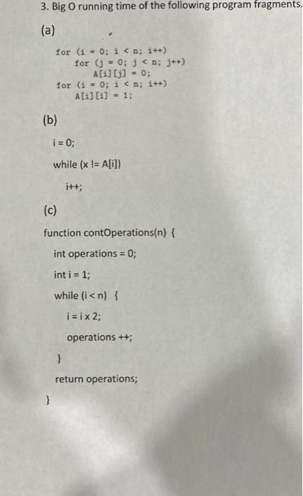 Solved 3. Big O running time of the following program | Chegg.com