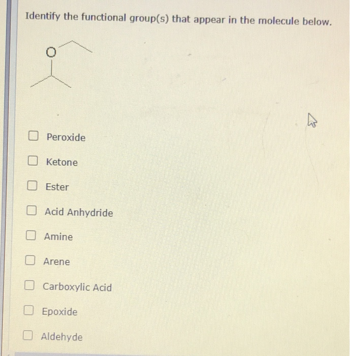 Solved Identify the functional group(s) that appear in the | Chegg.com