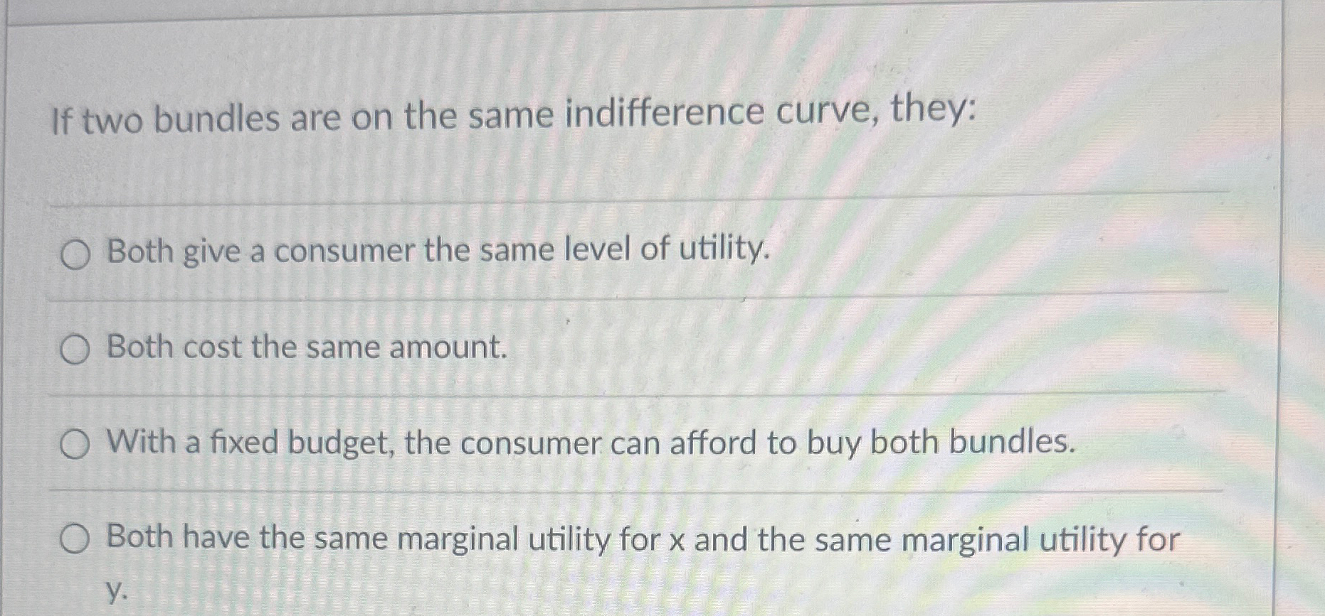 Solved If two bundles are on the same indifference curve, | Chegg.com