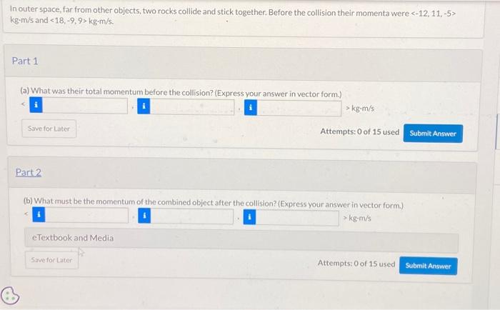 Solved In outer space, far from other objects, two rocks | Chegg.com