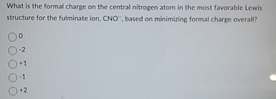 What is the formal charge on the central nitrogen | Chegg.com