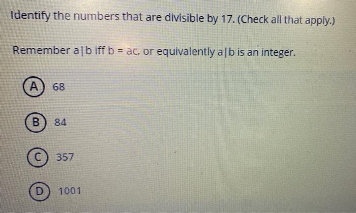 Solved Identify the numbers that are divisible by 17. (Check | Chegg.com