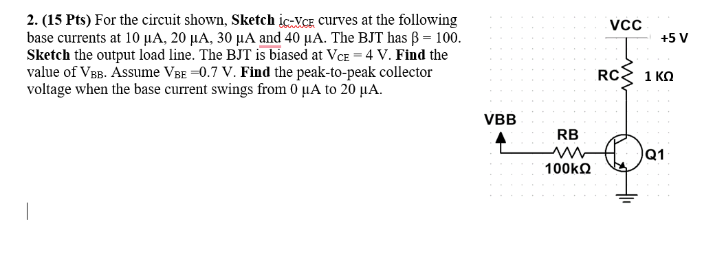 Solved For the circuit shown, Sketch iC-vCE curves at ﻿the | Chegg.com