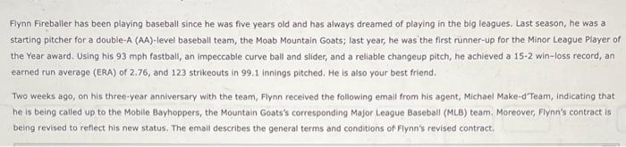 Solved Fiynn Fireballer has been playing baseball since he | Chegg.com