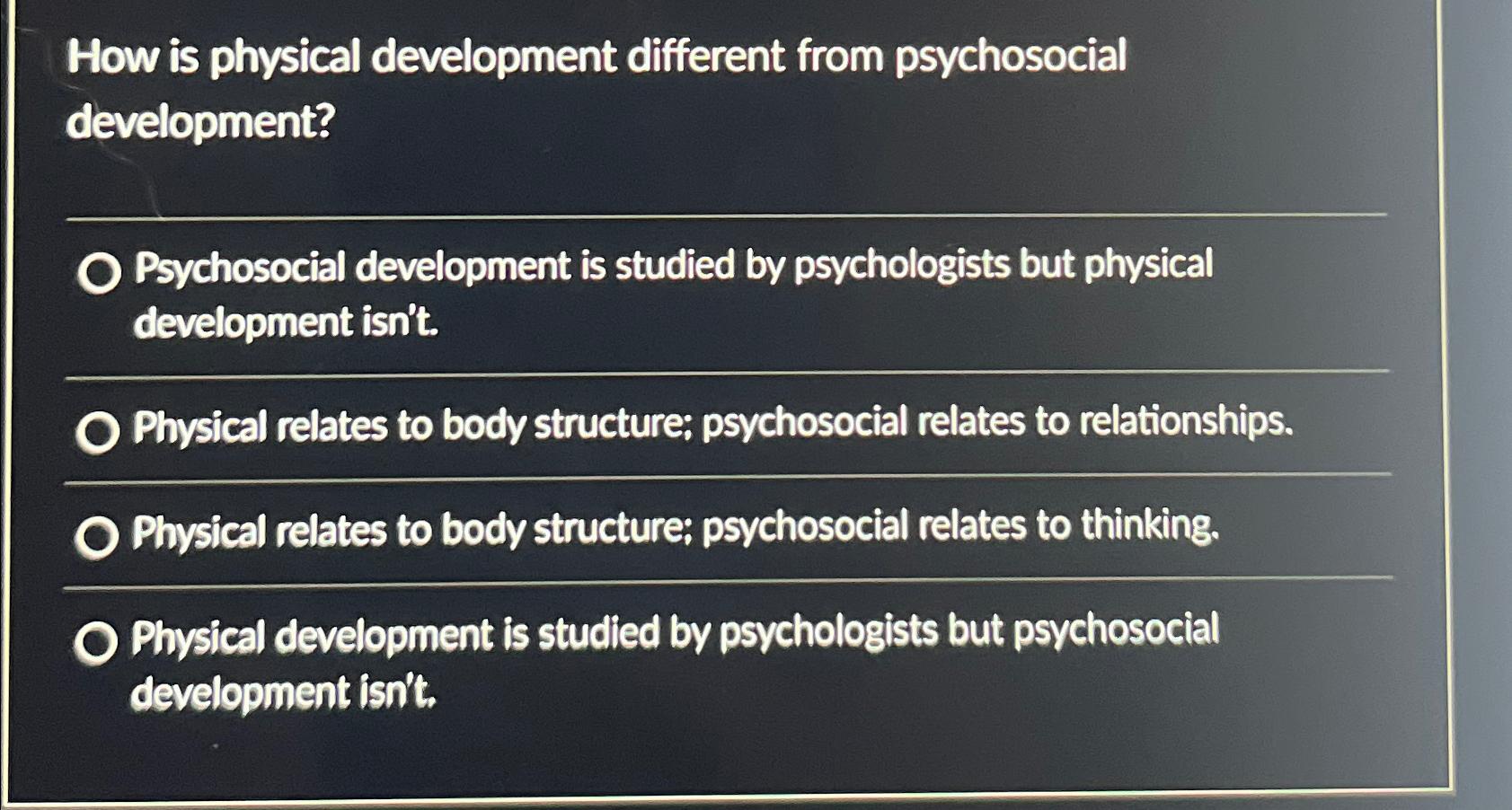 Solved How is physical development different from | Chegg.com