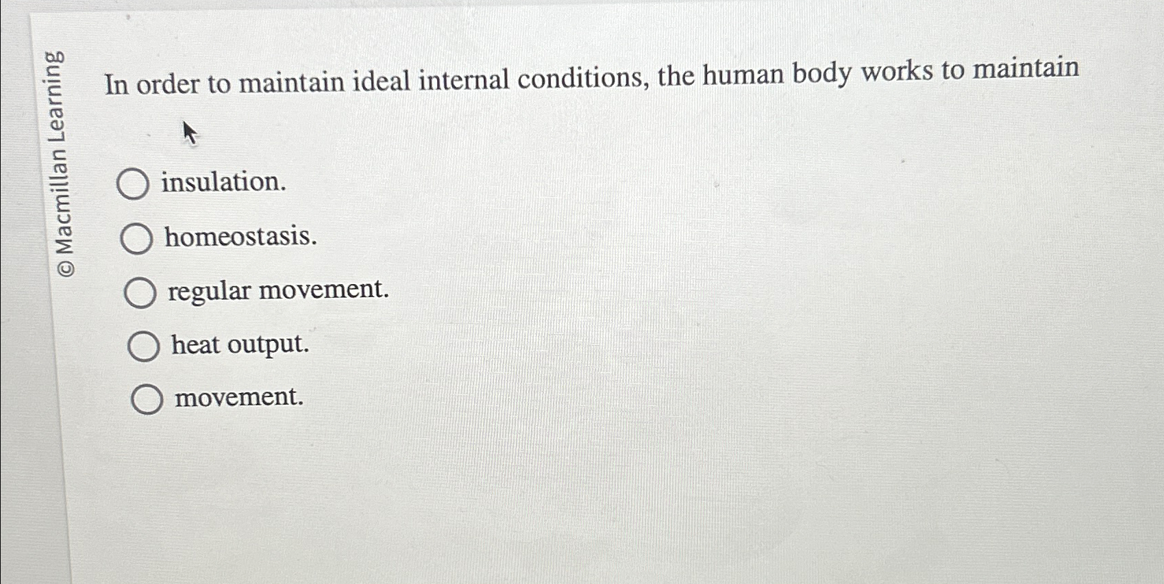 Solved In order to maintain ideal internal conditions, the | Chegg.com