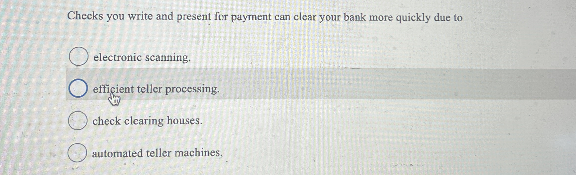 Solved Checks you write and present for payment can clear | Chegg.com