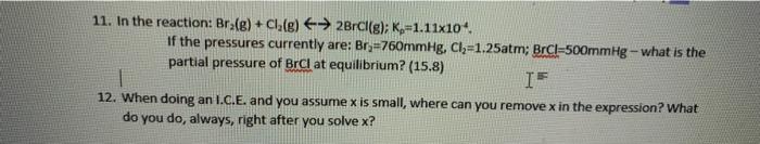 Solved 11. In the reaction: Br2(g) + Cl2(g) → 2BrCl(s); | Chegg.com