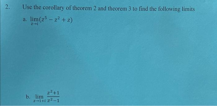 Solved 2. 2. Use the corollary of theorem 2 and theorem 3 to | Chegg.com