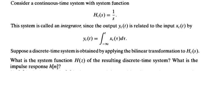 Solved Consider A Continuous Time System With System
